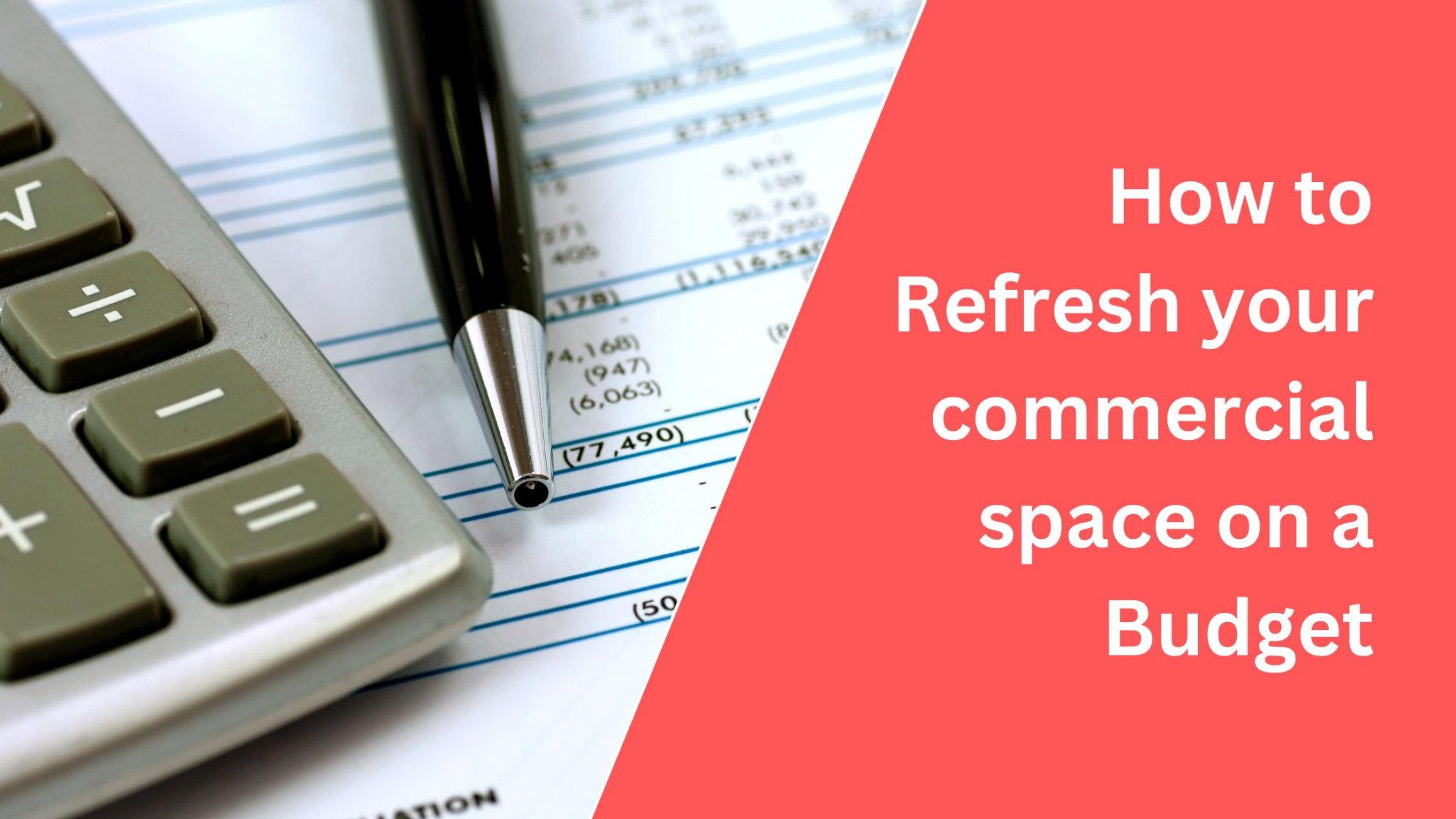 Cost-Effective Renovations | Refresh your commercial space on a Budget